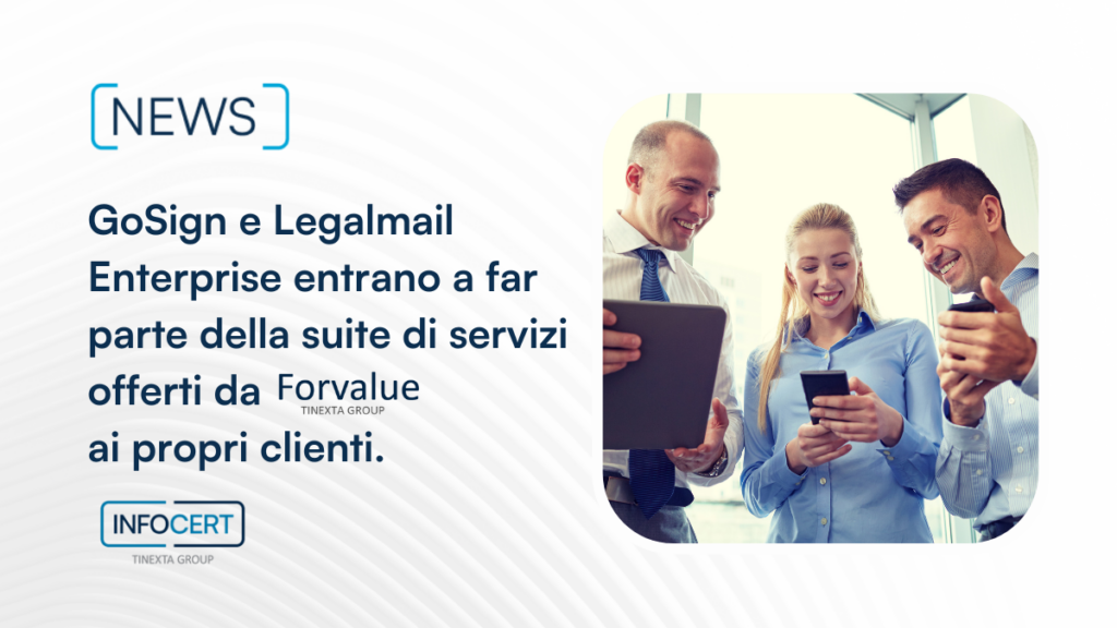 INFOCERT e Forvalue, insieme per la digitalizzazione delle PMI. | InfoCert INFOCERT e Forvalue, insieme per la digitalizzazione delle PMI. | InfoCert